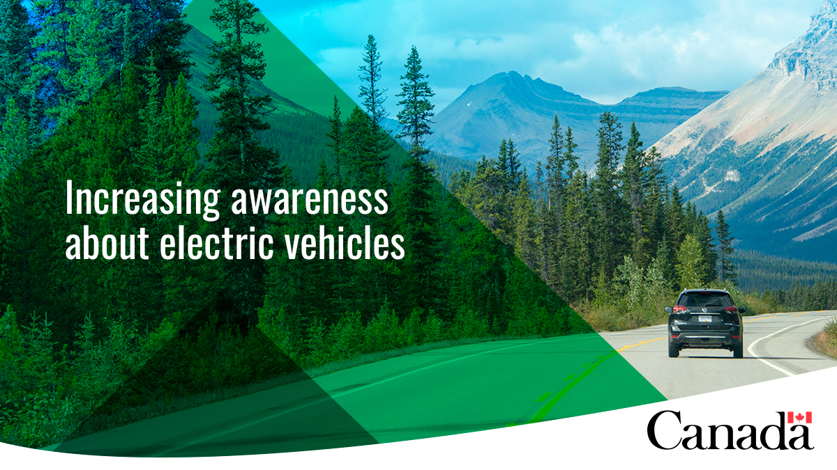 Government invests $5.9 million in zero-emission vehicle awareness projects across Canada ...